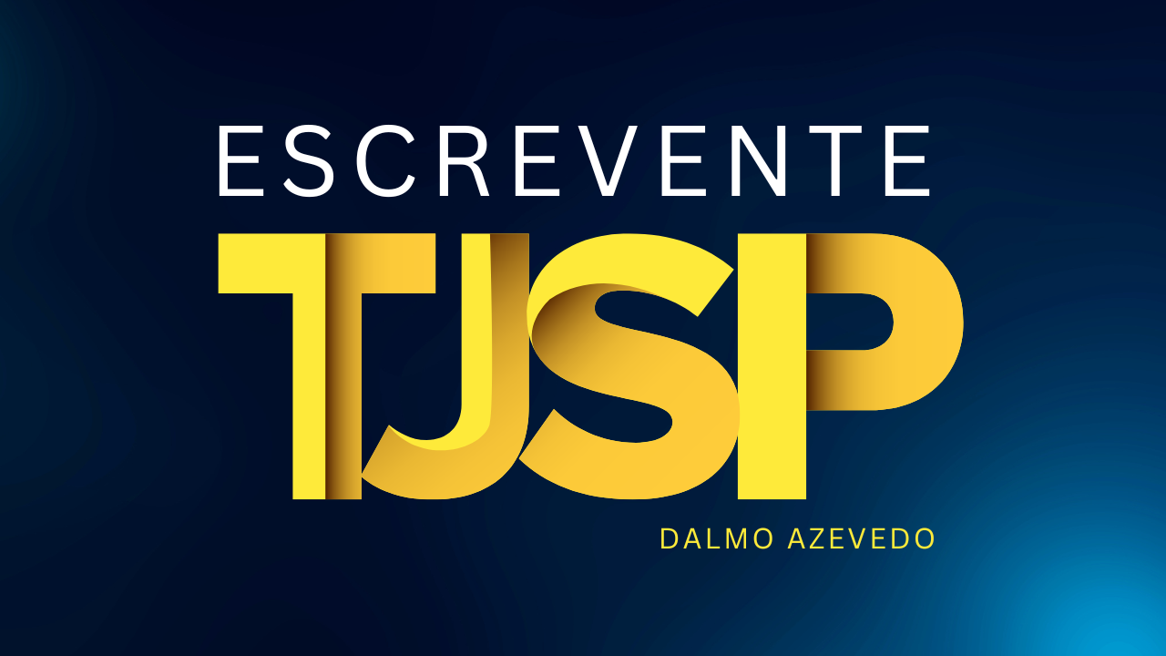 Programa CSM | Curso Preparatório CSM TJSP 2025 | PROGRAMA COMPLETO